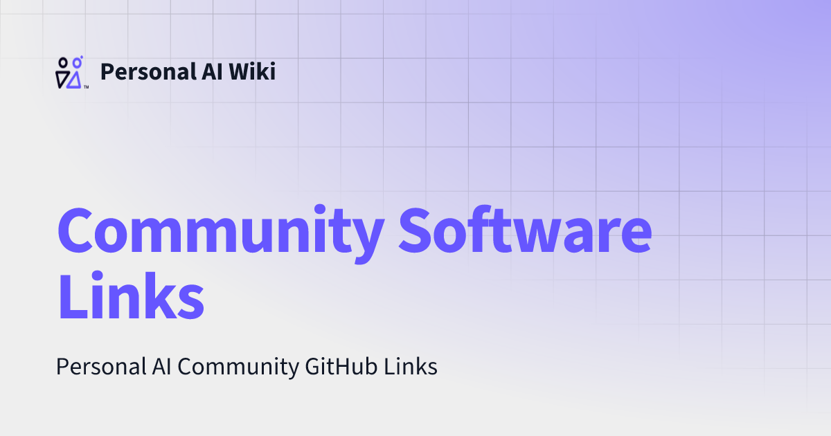Community Software Links | Personal AI Wiki
